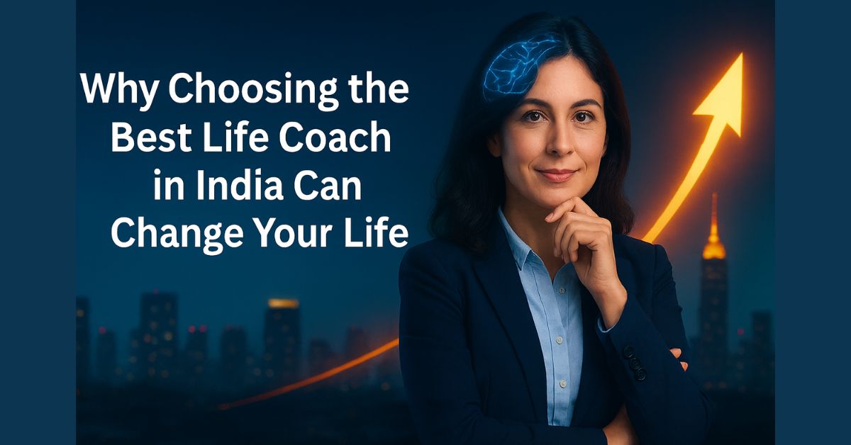 Best Life Coach in India for Career Growth & Mindset Change